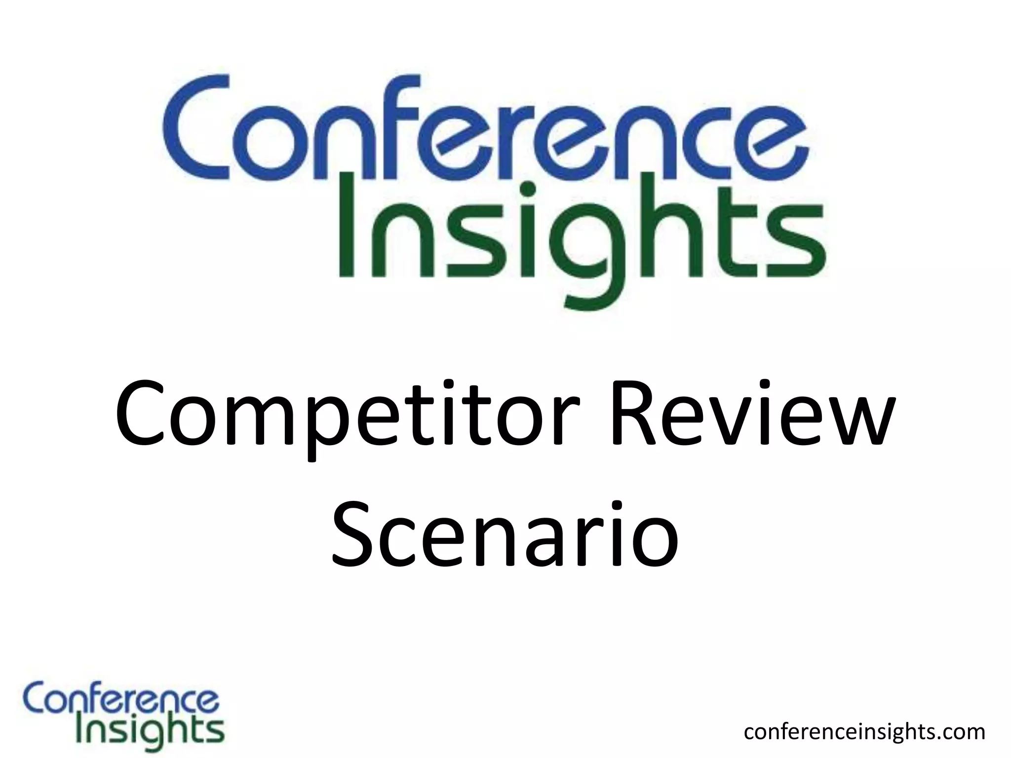 Conference Insights - Competitor Review Scenario | PPT