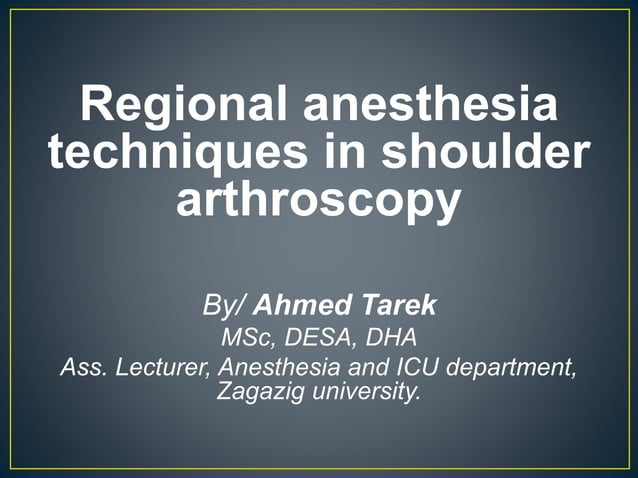 regional anesthesia in shoulder arthroscopy | PPTX | Death, Injury, or ...