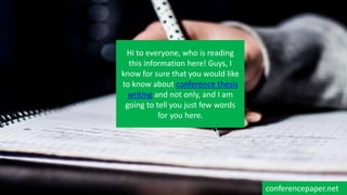 Writing a Conference Paper: How to Write and Submit a Great One | PPT