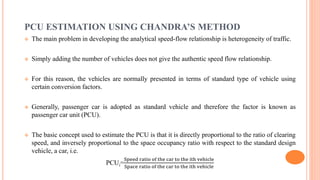 CAPACITY ESTIMATION OF TWO LANE UNDIVIDED HIGHWAY | PPTX