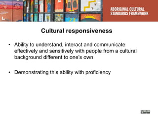 Aboriginal Cultural Standards Framework | PPTX