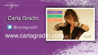 Lia Sophia Imagine Conference 2014 Talk | PPT