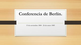 Conferencia de berlín | PPTX
