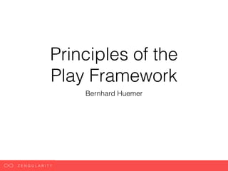 Principles of the Play framework | PPT