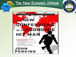 Confession of an economict hitman | PPTX