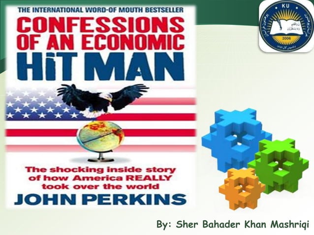 Confession of an economict hitman | PPT