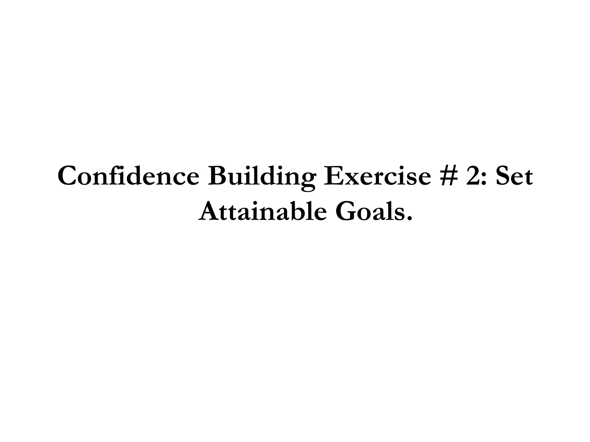 Confidence Building Exercises 5 Simple Ways To Boost Your Self Esteem
