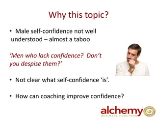 Exploring male self-confidence | PPTX