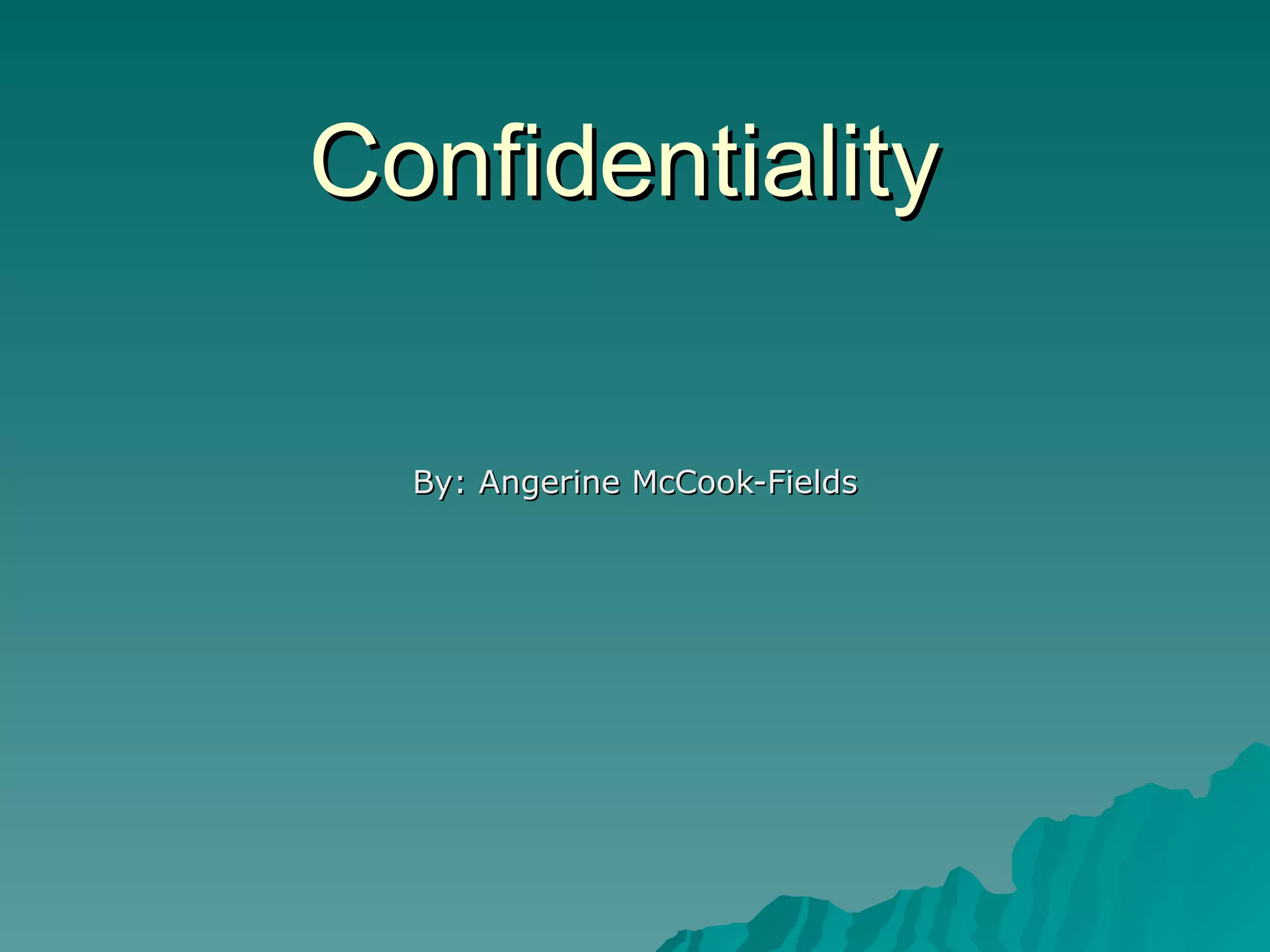 Confidentiality | PPT | Medical Health