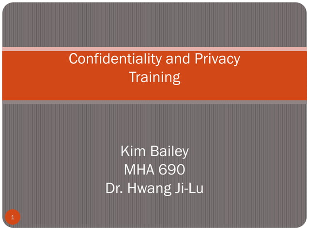 Confidentiality and privacy training | PPT