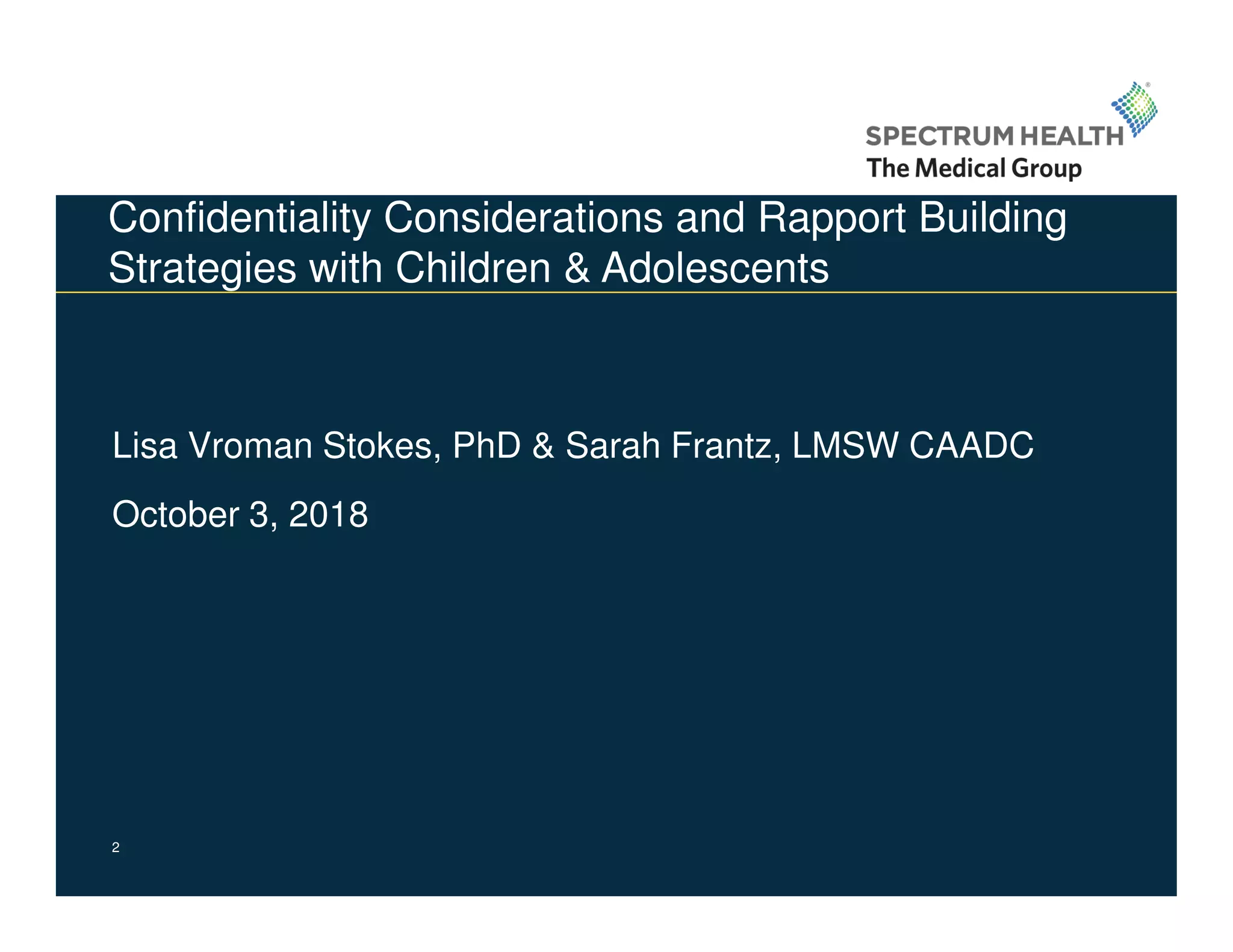 Confidentiality Considerations and Rapport Building Strategies with ...