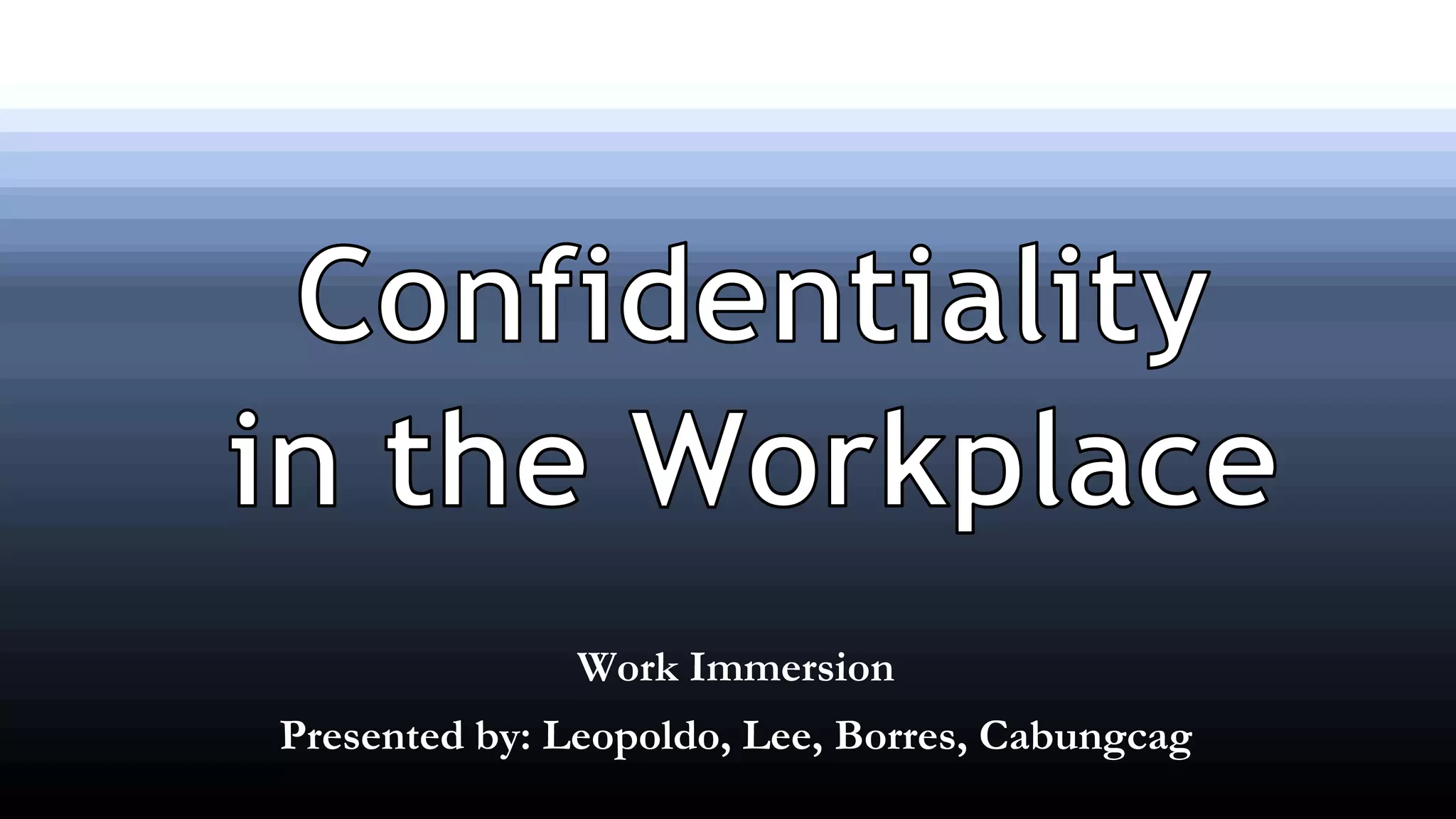 Confidentiality in the work place | PPTX
