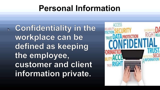 Confidentiality in the work place | PPTX