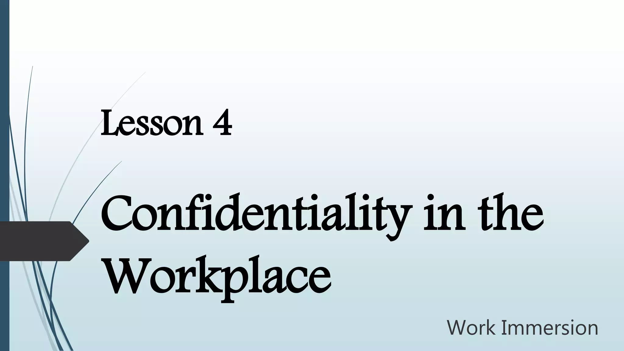Confidentiality in the workplace | PPTX