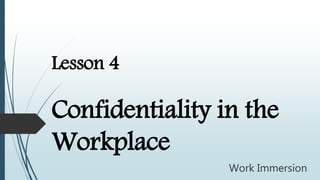 Confidentiality in the workplace | PPTX