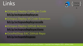 Config and Deployments as Code with Octopus Deploy | PPTX | Web Development | Internet