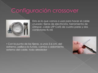 Configuración de cable utp cruzado y directo | PPTX