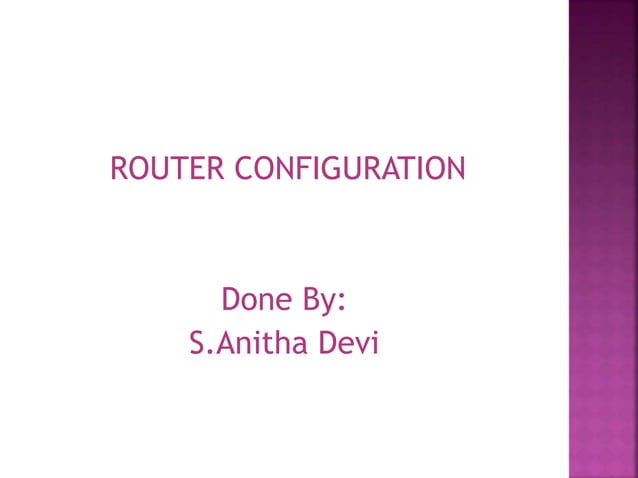 Router Configuration | PPTX