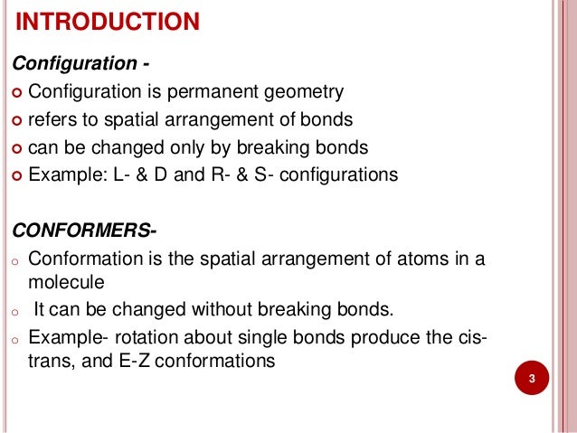 Configuration And Conformers Of Biomolecules