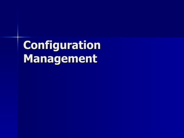 Configuration Management | PPT | Operating Systems | Computer Software ...