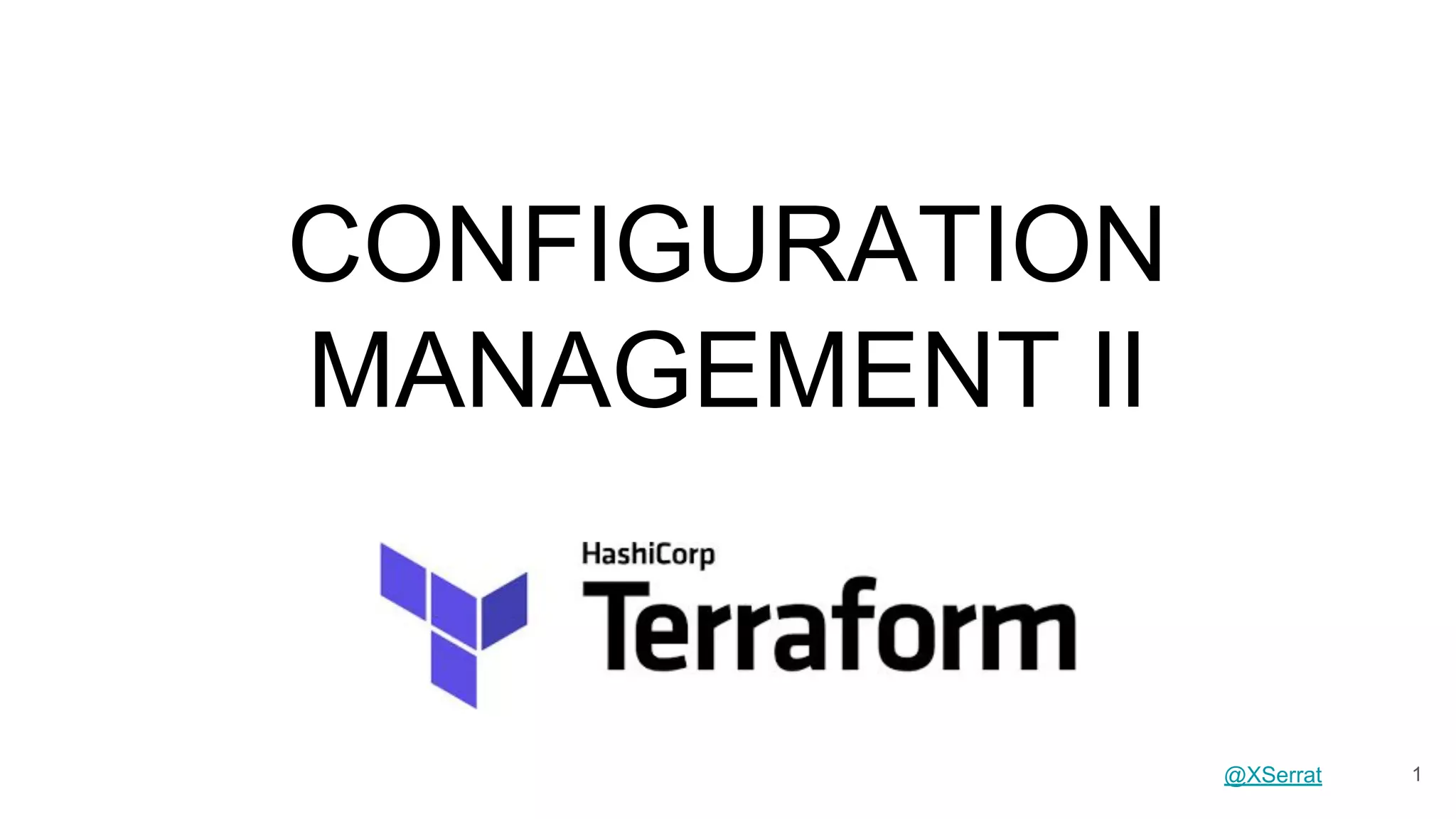 Configuration management II - Terraform | PPT