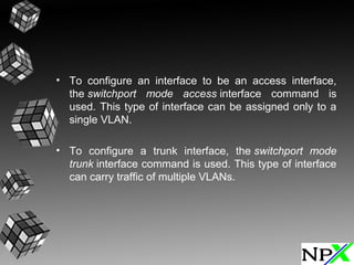 Configuring Access & Trunk Ports | PPT