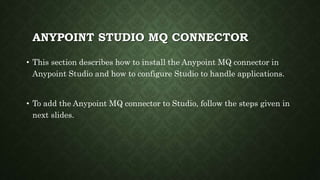 Configuring Anypoint Studio MQ connector | PPTX | Cloud Computing | Internet