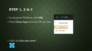 Configuring Anypoint Studio MQ connector | PPTX | Cloud Computing | Internet