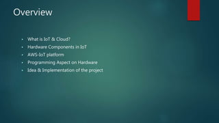Configuring AWS with IoT | PPTX