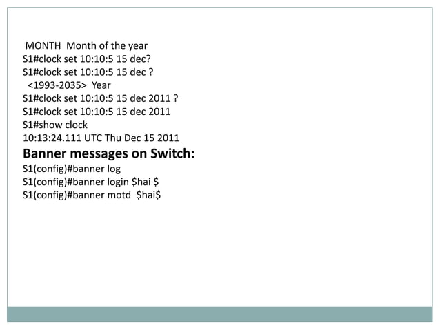 Configuring hostname, time and login message for Cisco switch | PPT