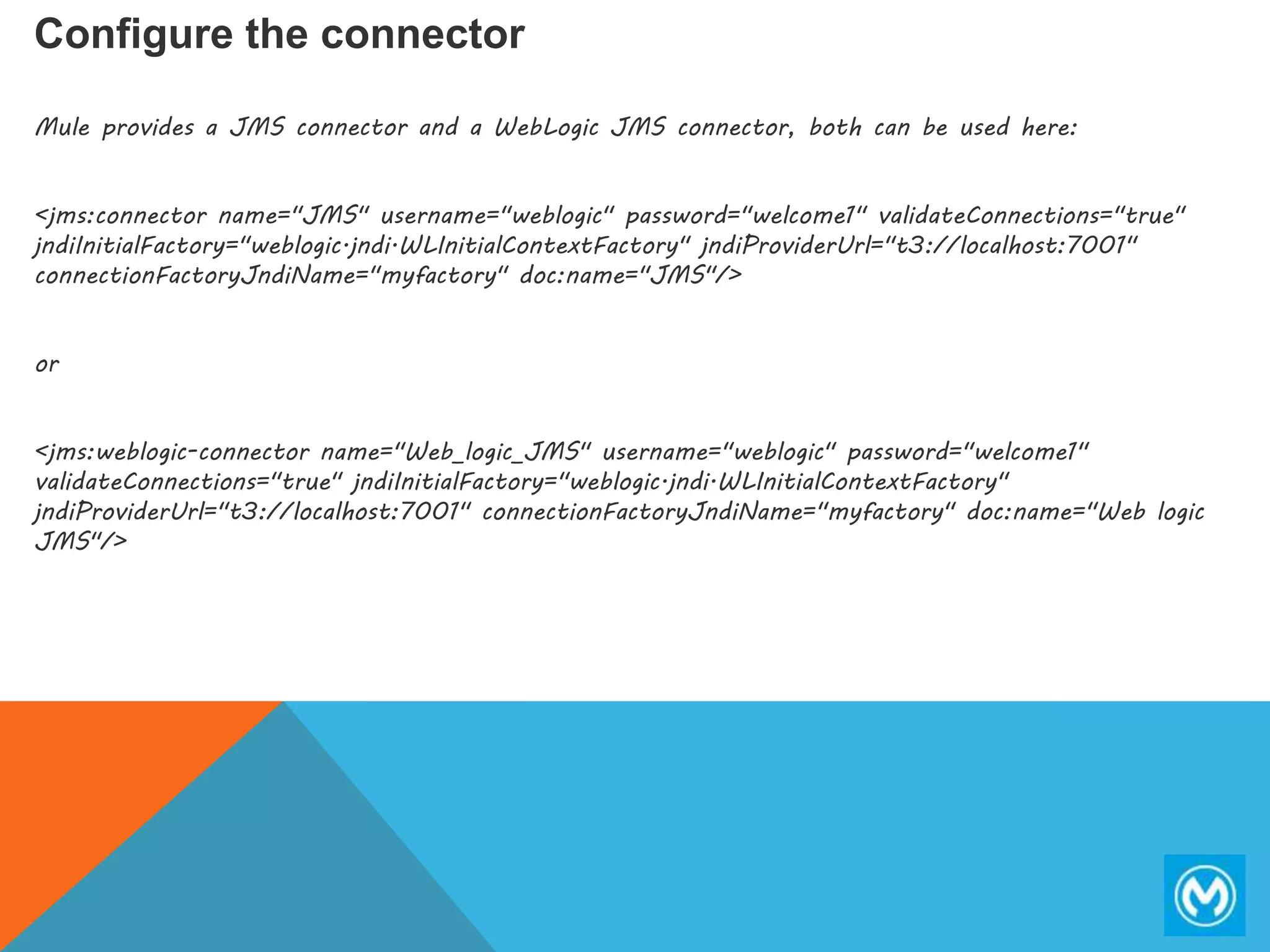 Configuring mule jms_withweblogicjms | PPTX | Computing | Technology & Computing