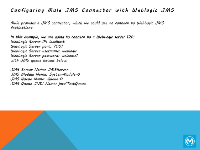 Configuring mule jms_withweblogicjms | PPTX | Computing | Technology & Computing