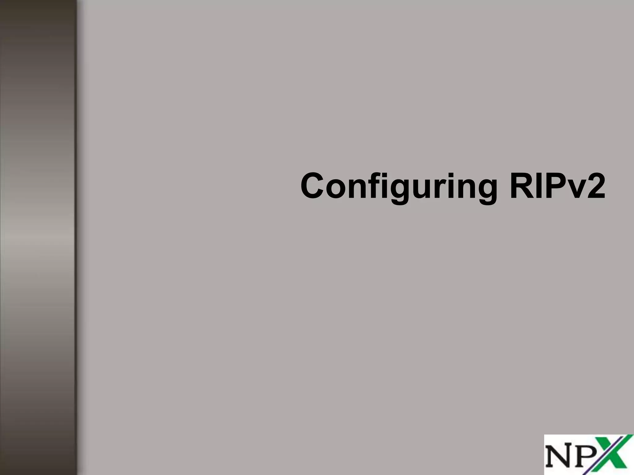 Configuring RIPv2 | PPTX