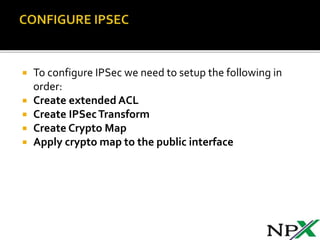 SITE TO SITE IPSEC VPN TUNNEL B/W CISCO ROUTERS | PPTX