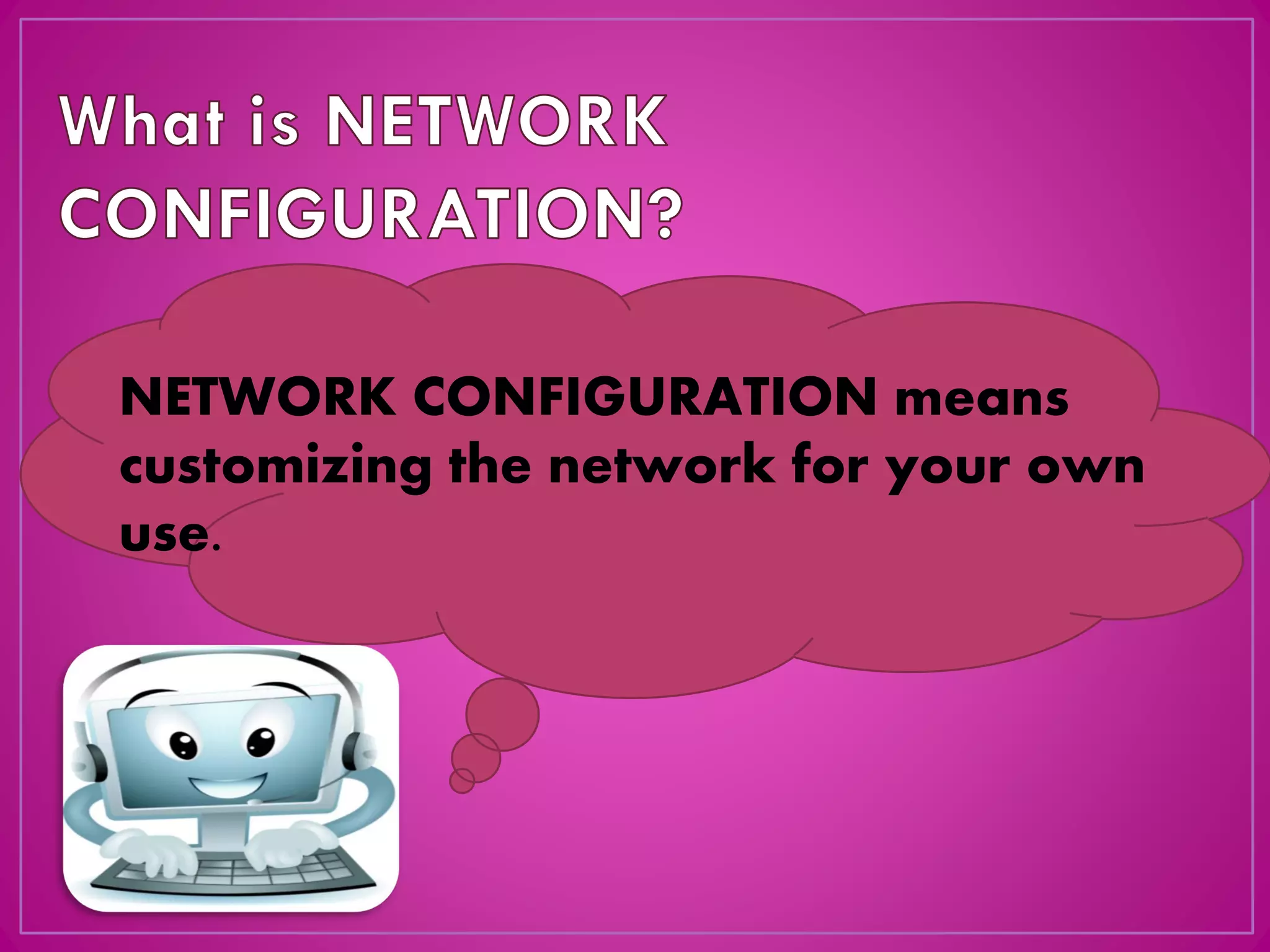 Configuring your network | PPT