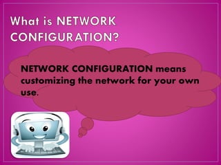 Configuring your network | PPT
