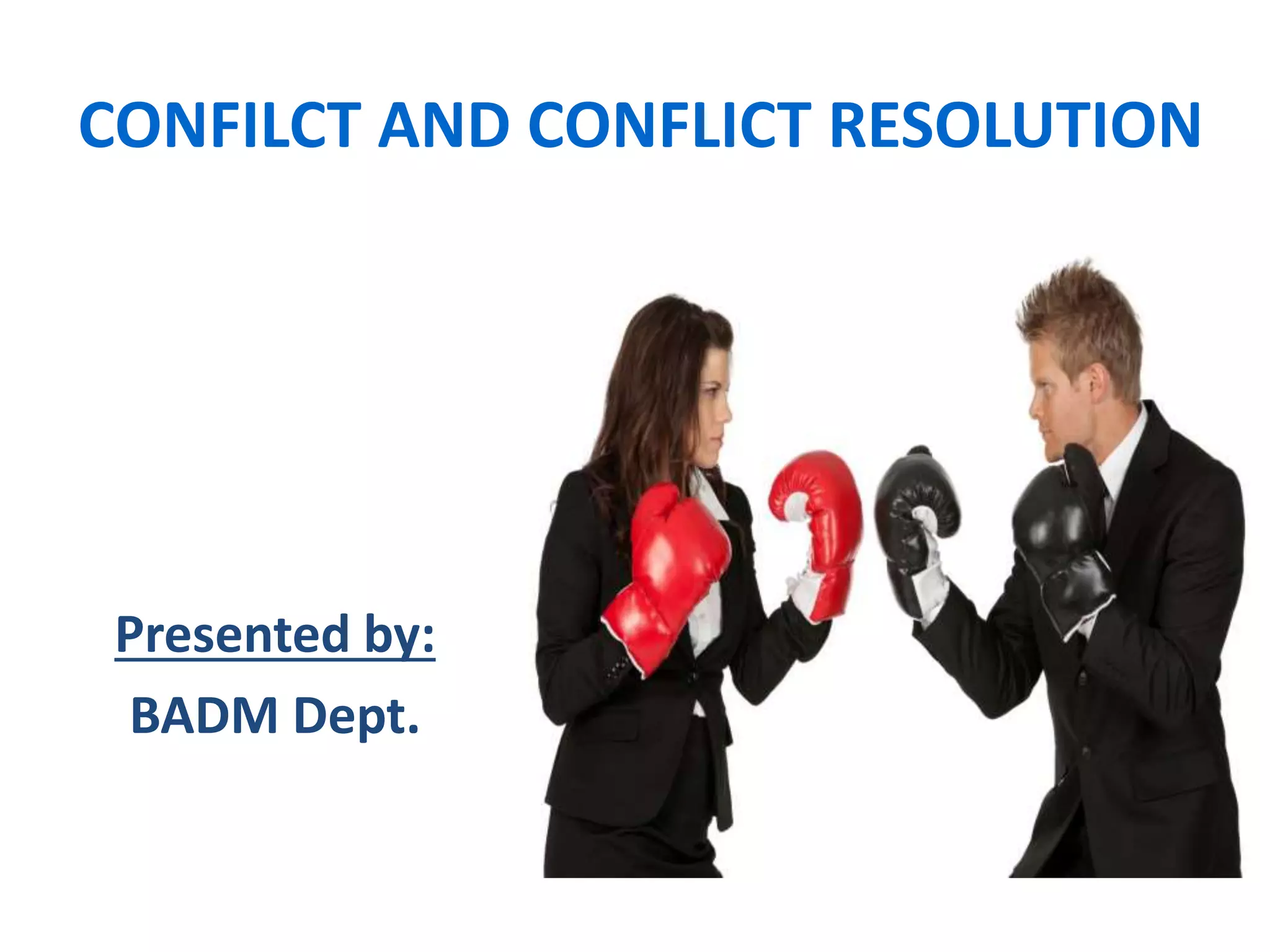 Confilct and conflict resolution | PPTX