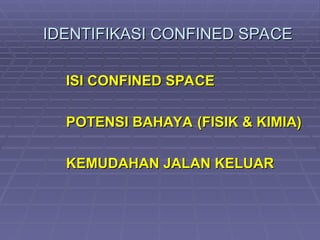 01. CONFINED SPACE ENTRY BASIC KNOWLEDGE | PPT