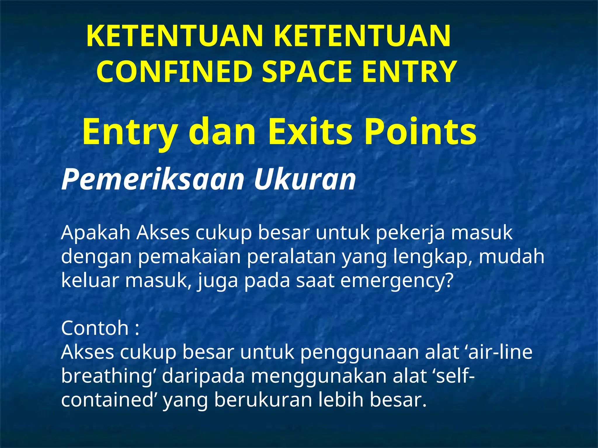 Confined Space entry - Bahasa izin ruang terbatasppt | PPT
