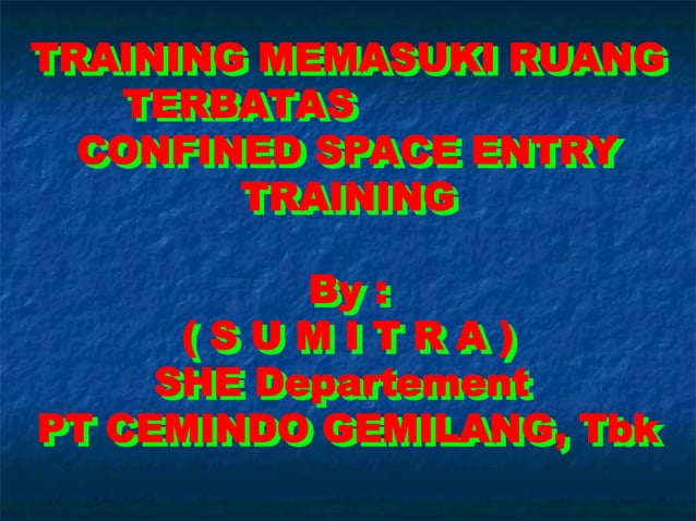 Confined Space entry - Bahasa izin ruang terbatasppt | PPT