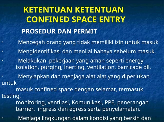 Confined Space entry - Bahasa izin ruang terbatasppt | PPT