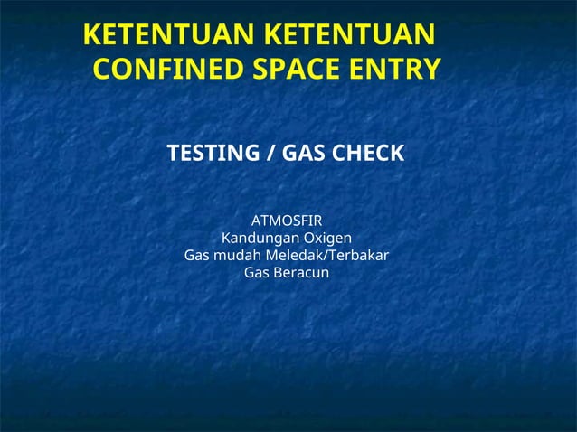 Confined Space entry - Bahasa izin ruang terbatasppt | PPT