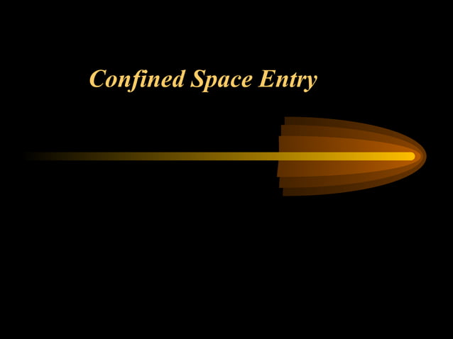 Confined_Space_Entry_1.ppt the definition, objects, hazards and control ...