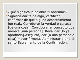 Confirmacion. clase de ho ypptx | PPT