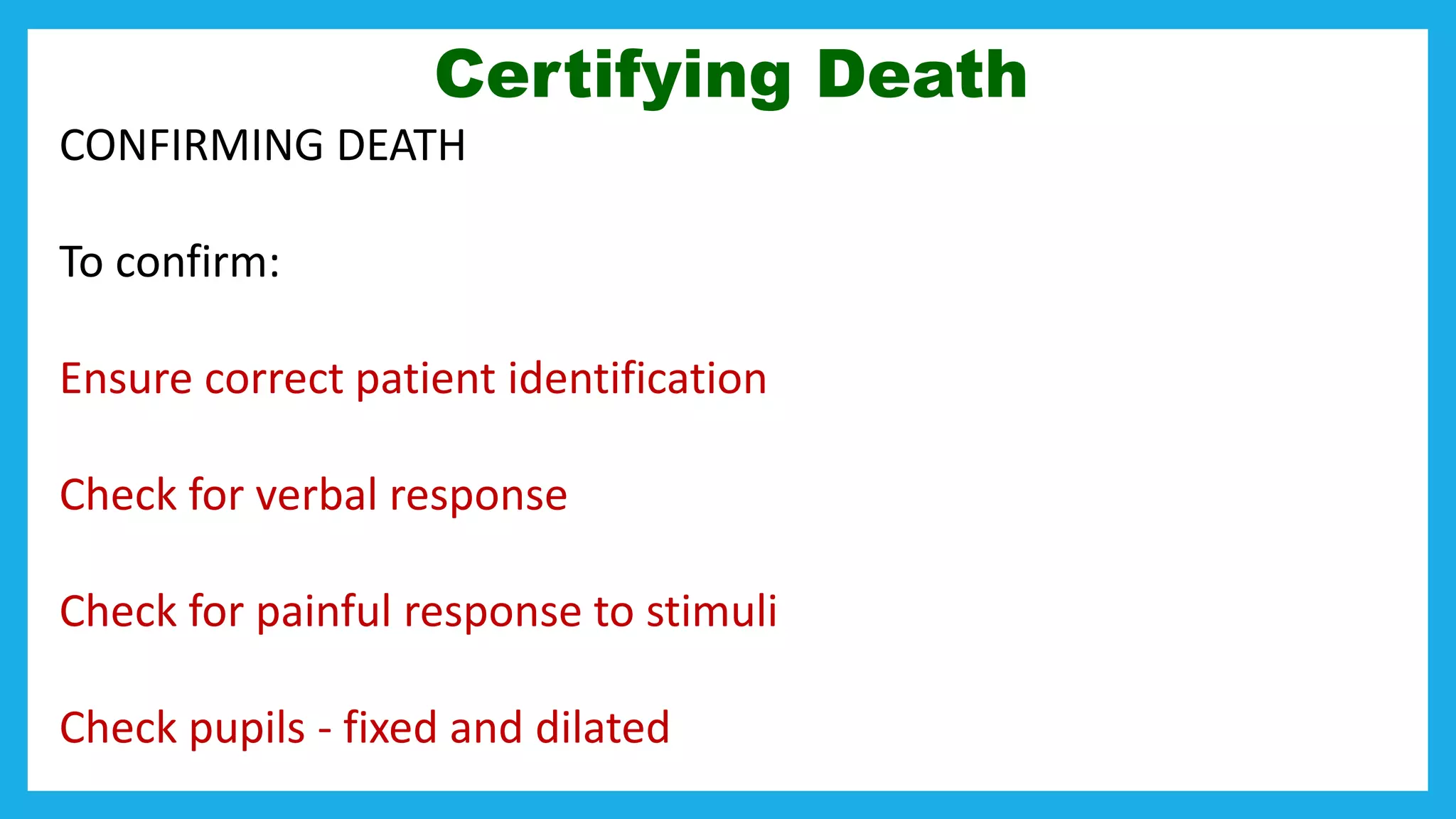 Confirm a death (medical information) -how to confirm a death ?? | PPTX