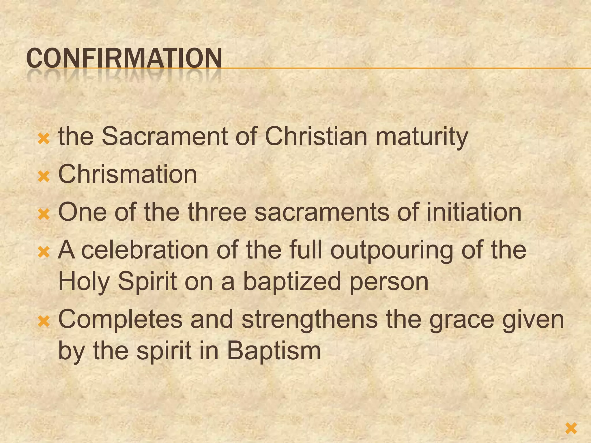 Sacraments of Initiation: Confirmation | PPTX