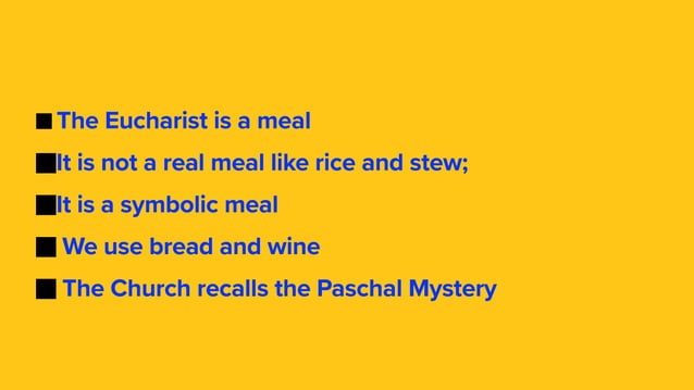 The Holy Eucharist - Explained | PPT