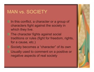 Man Vs Society Conflict Examples