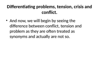 PPT ON CONFLICT AND ITS TYPES AND DIFFERENCES | PPT