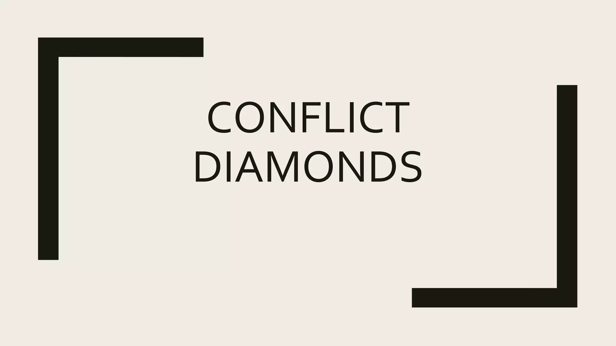 Conflict diamonds (2017) | PPTX